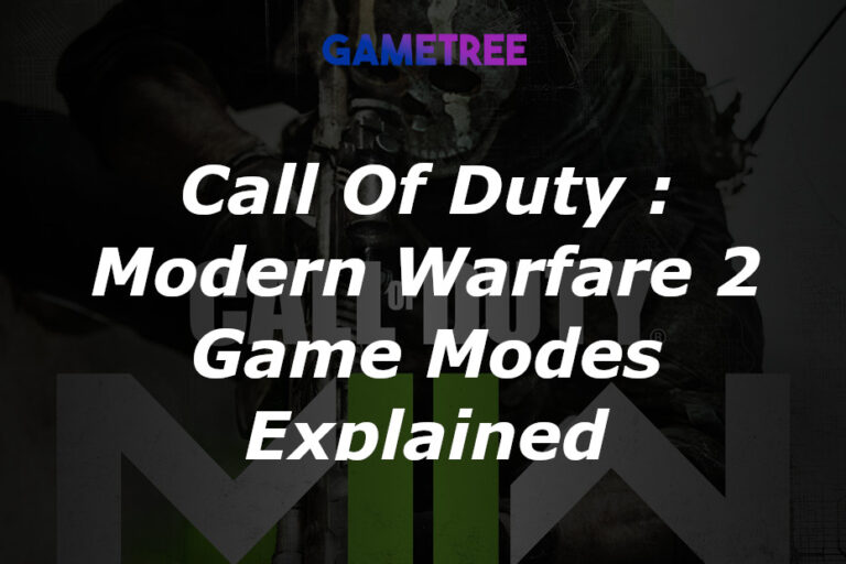 Call Of Duty: Modern Warfare 2 Game Modes | An Ultimate List